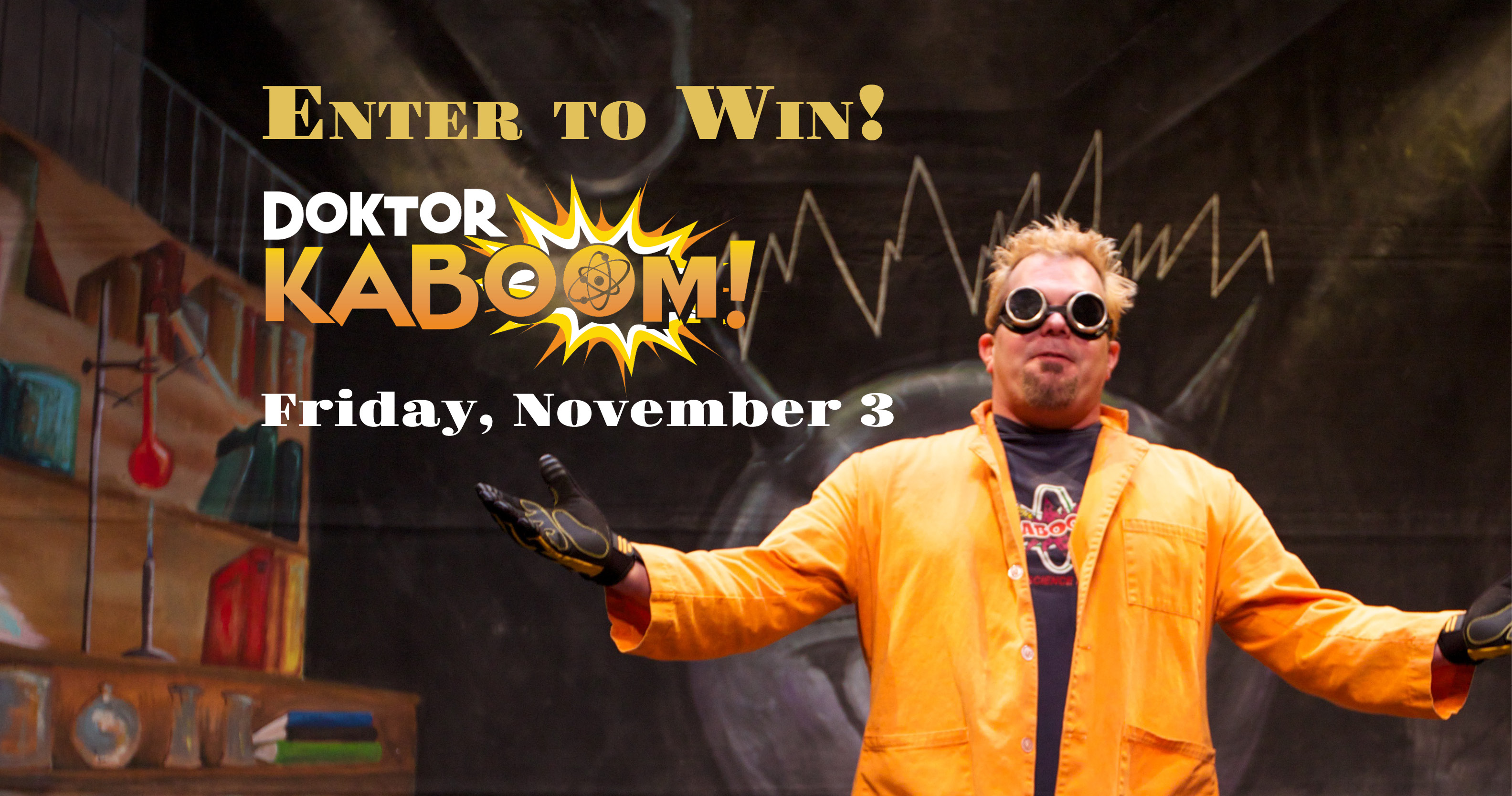 Doktor Kaboom! Ticket Contest - Peoples Bank Theatre